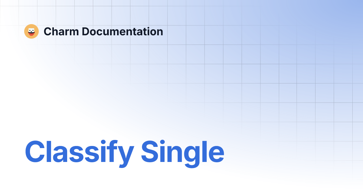Classify Single | Charm Documentation